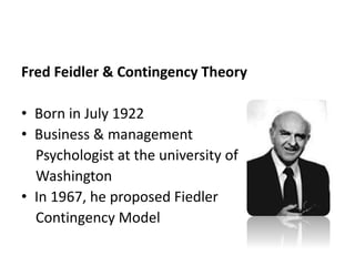 Fred feidler & contingency theory | PPTX