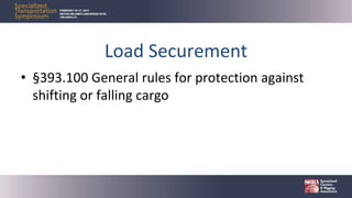 2017 STS - LOAD SECUREMENT – DON’T GET TIED UP IN THE LEGALITIES OF TIE ...