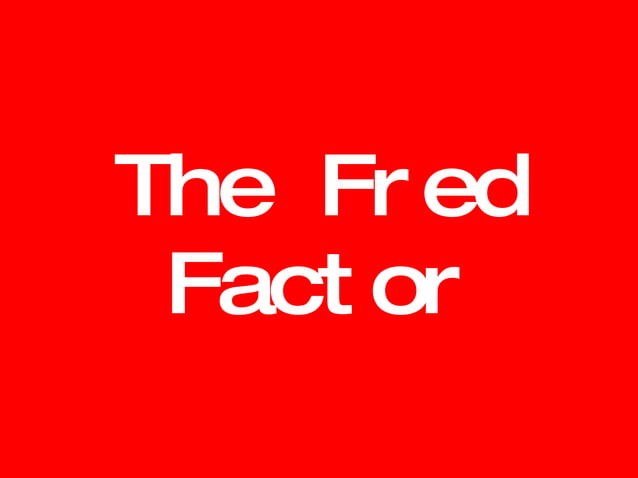 Fred Power Point | PPT