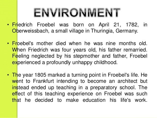 Fredrich froebel.