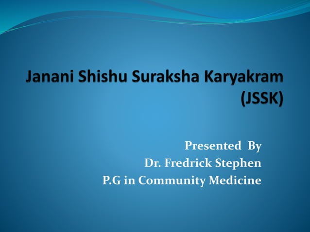 Jannai Shishu Suraksha Karyakaram (JSSK) | PPTX | Pregnancy | Reproductive Health