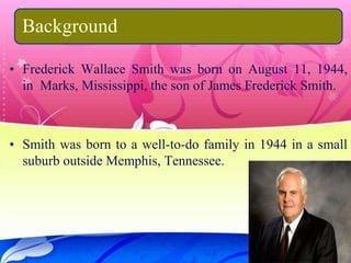 Fredrick w. smith | PPTX