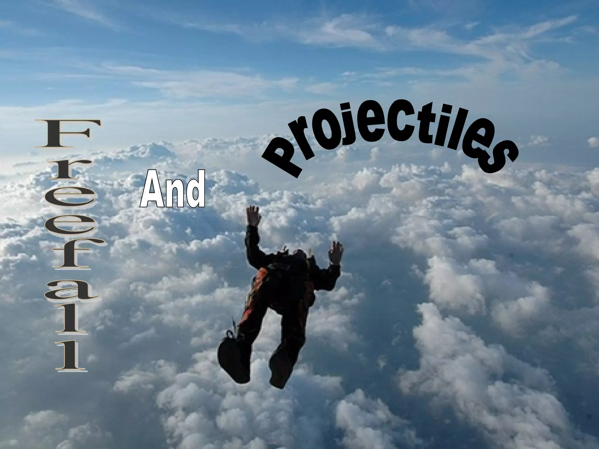 Free Fall & Projectiles 3 | PPT