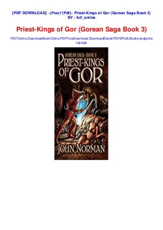 ~(Free)*(Pdf)~ Priest-Kings of Gor (Gorean Saga Book 3) BY