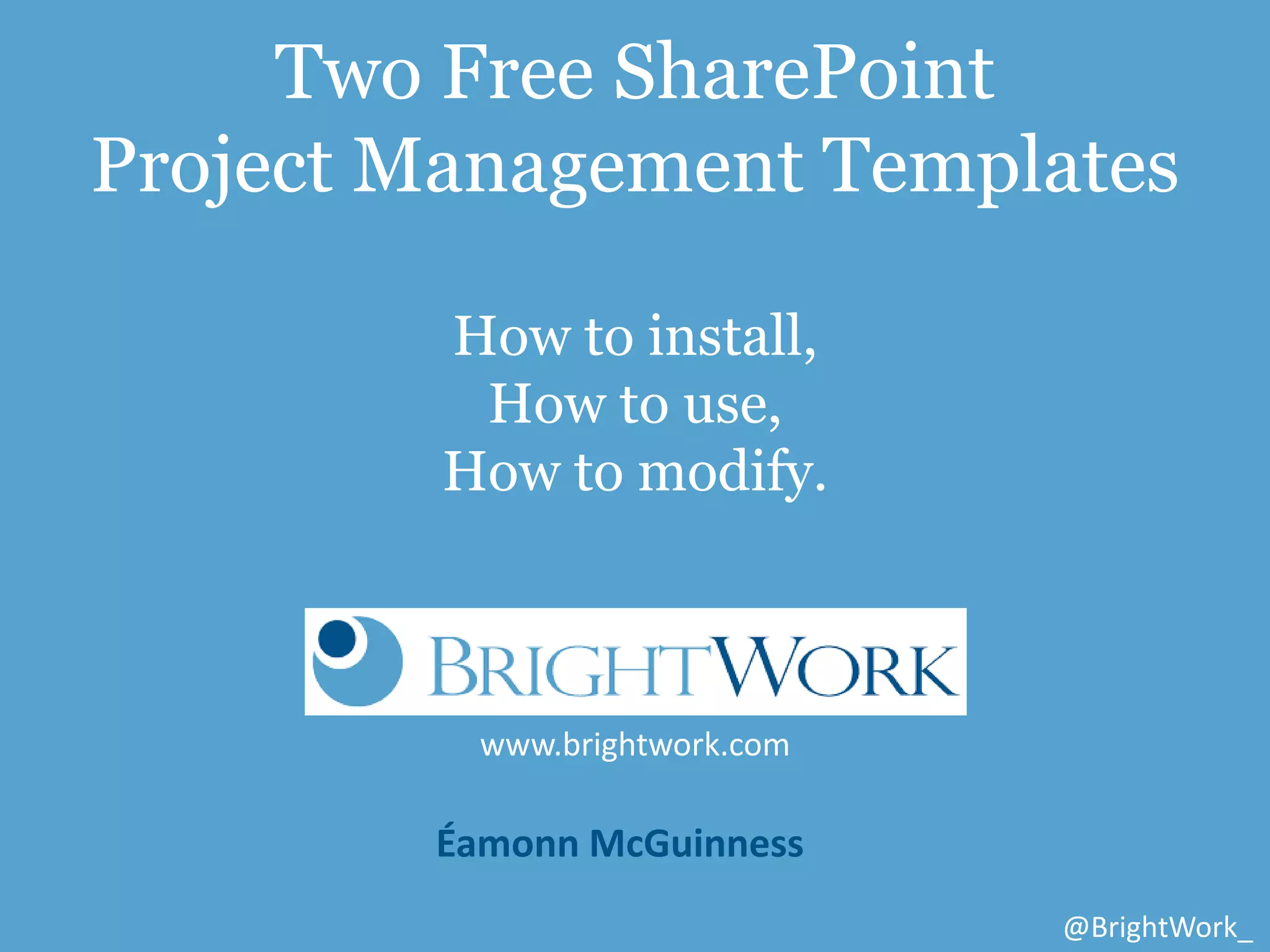 Free SharePoint Project Management Templates from BrightWork and Atidan ...