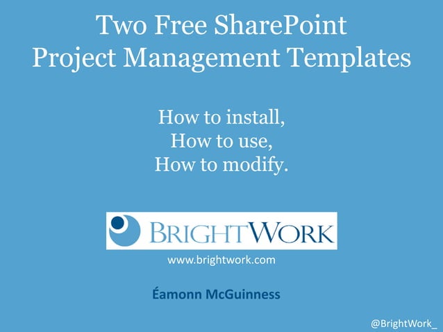 Free SharePoint Project Management Templates from BrightWork and Atidan ...