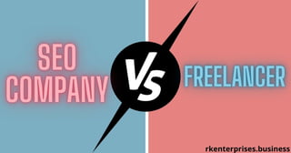 SEO COMPANY VS FREELANCER | PPT