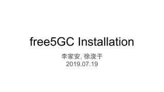 Free5 gc installation | PPTX