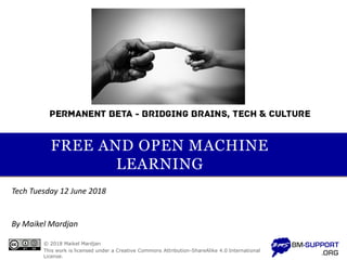 Free and Open Machine Learning | PPT