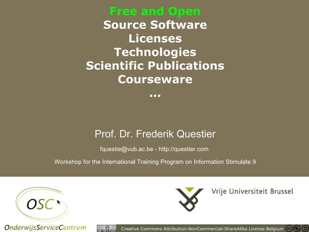 Free and Open Source Software, Licenses, Technologies, Scientific Publications, Courseware ...
