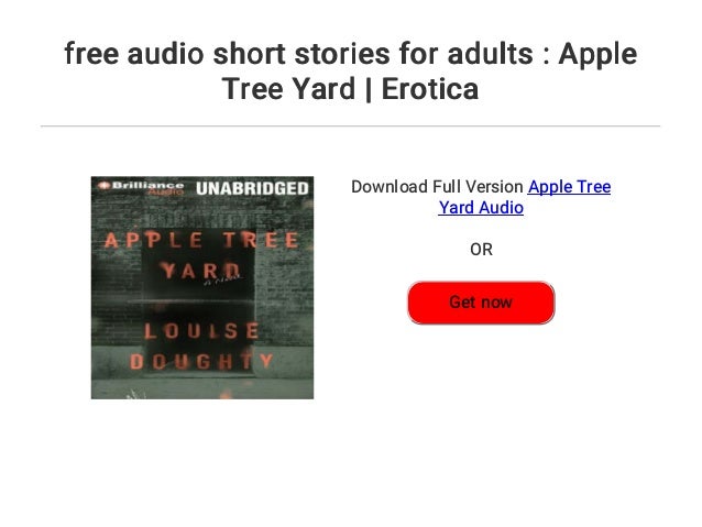 Free Audio Short Stories For Adults Apple Tree Yard Erotica free-audio-short-stories-for-adults-apple-tree-yard-erotica