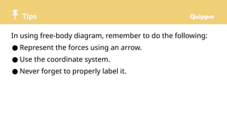 Science VII: Quarter I: Lesson 1:Free body diagram | PPTX