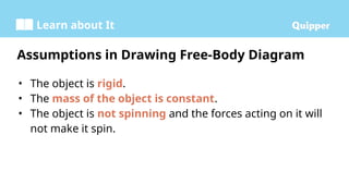 Science VII: Quarter I: Lesson 1:Free body diagram | PPTX