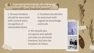 Introduction to the Philosophy of the Human Person: Freedom | PPTX