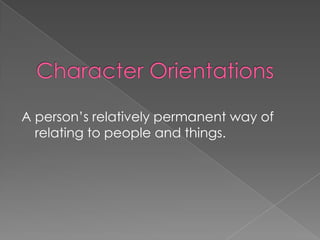 Freedom; character orientations | PPT