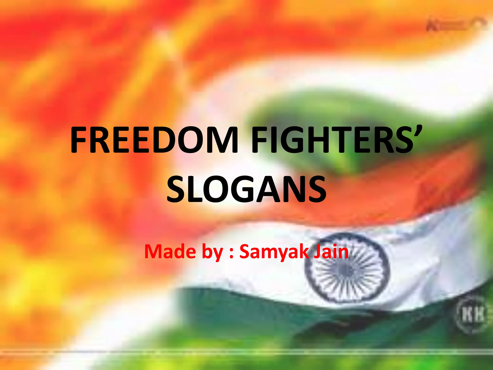 Freedom fighters’ slogans | PPTX