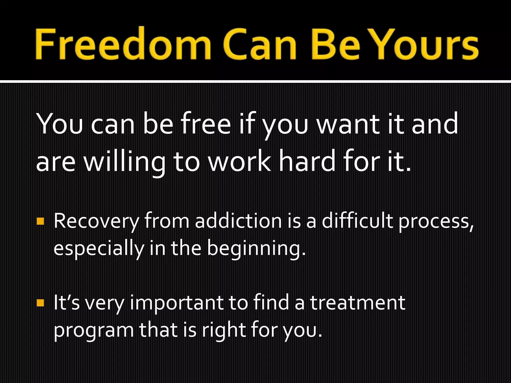 Freedom from addiction melissa evans_cis100 | PPTX