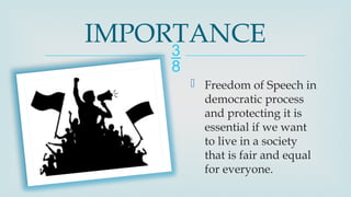 Freedom of Speech and its significance.pptx