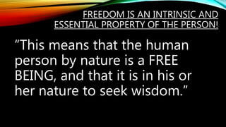 Freedom of the human person | PPTX
