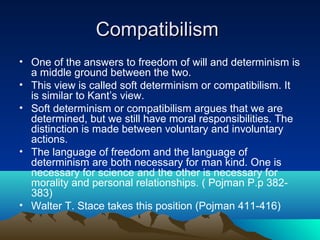 Freedom of Will and Determinism | PPT