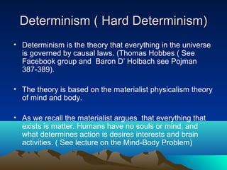 Freedom of Will and Determinism | PPT