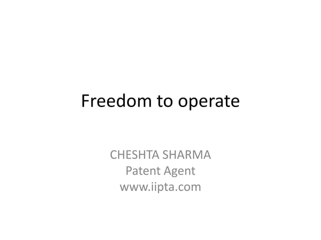 Freedom To Operate | PPTX | Business | Business and Finance