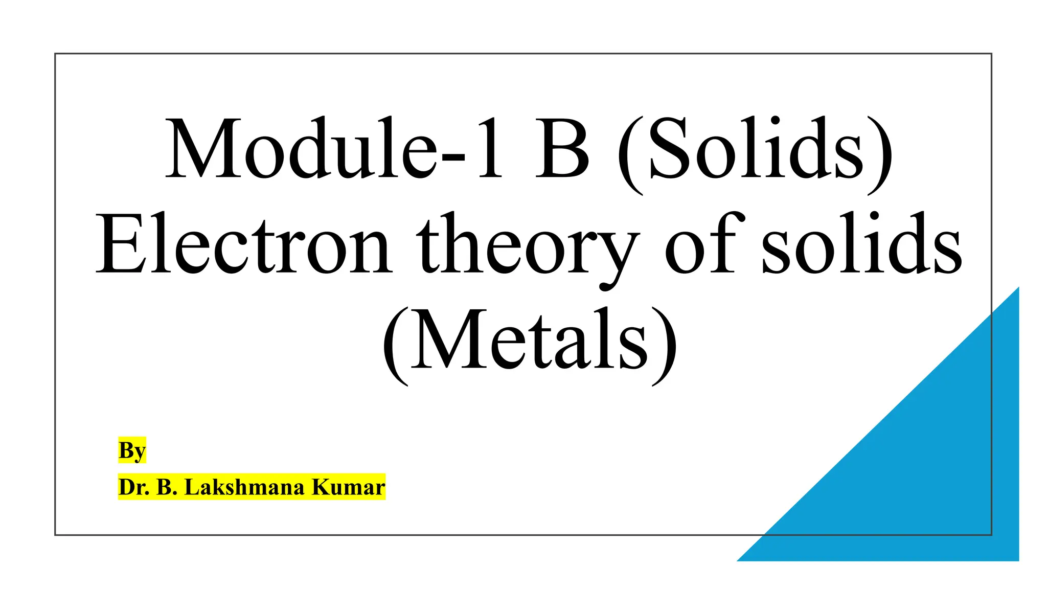 Free electron theory of metals (Classical and quantum).pptx