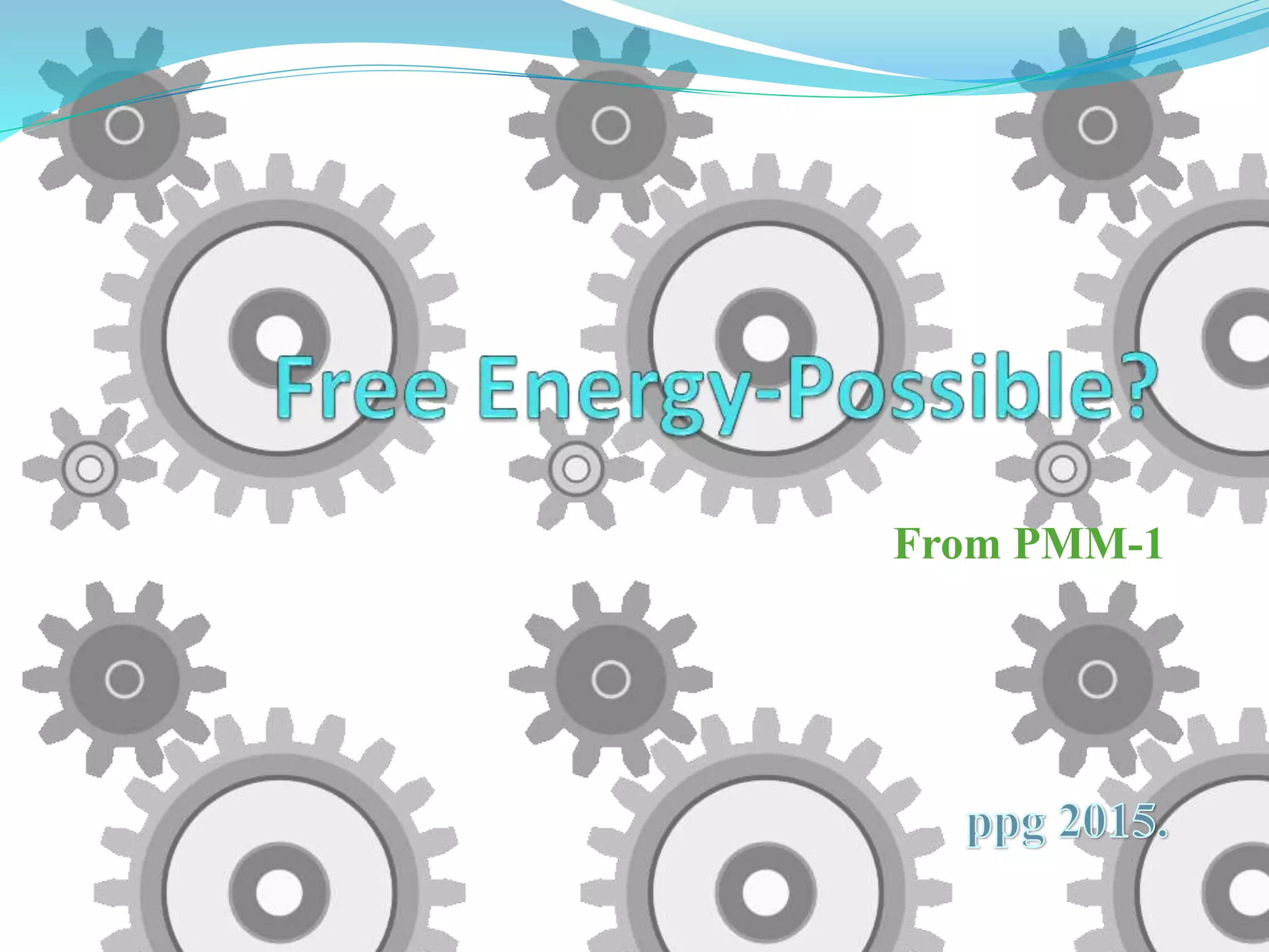 Free energy possible | PPTX