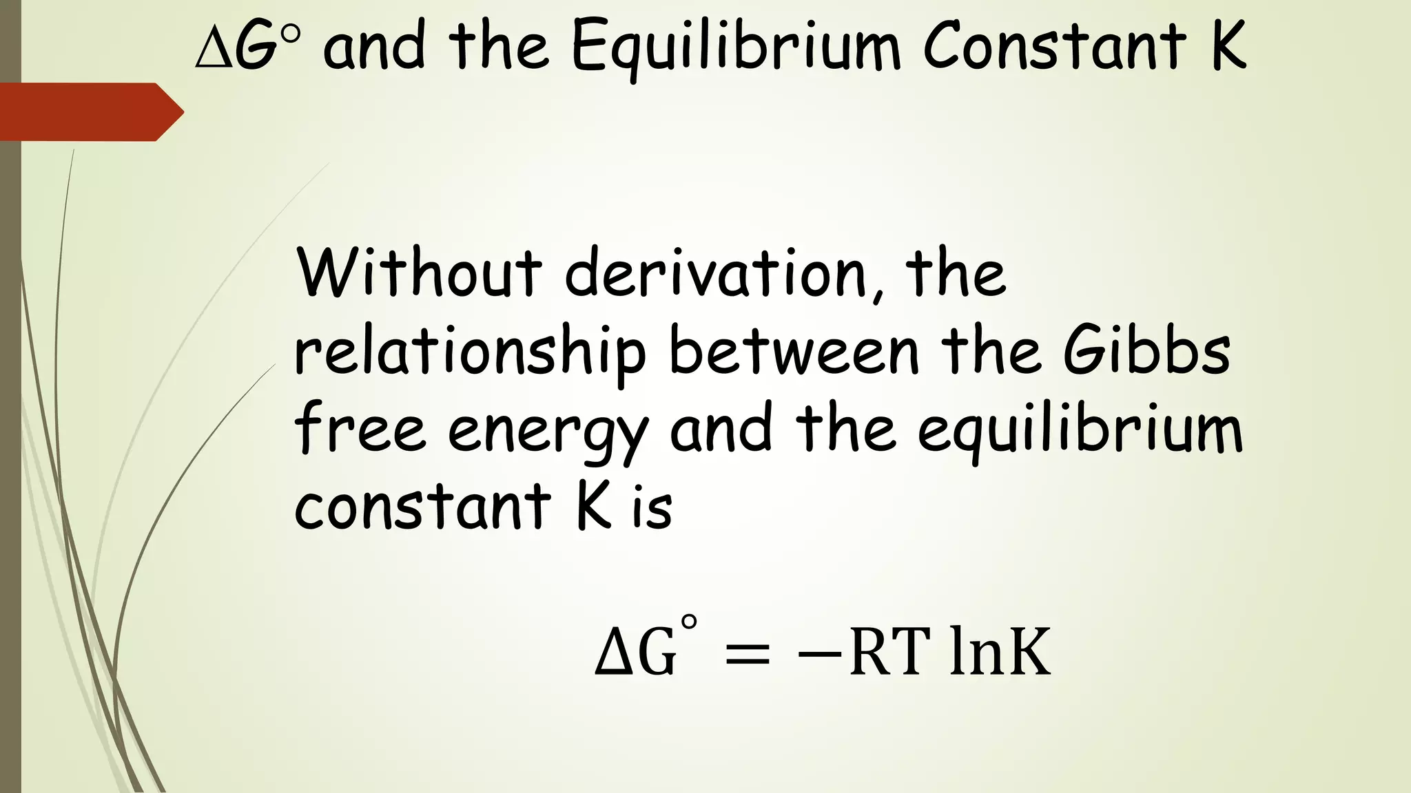 Chem 2 - Free Energy and the Equilbrium Constant K VIII | PPTX