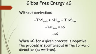 Chem 2 - Gibbs Free Energy and Spontaneous Reactions VI | PPTX