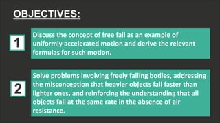 Free fall is any motion of a body where gravity is the only force ...