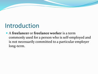 Free lancing | PPTX | Freelance Writing | Content Production
