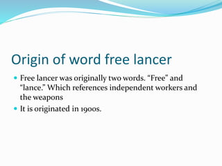 Free lancing | PPTX | Freelance Writing | Content Production