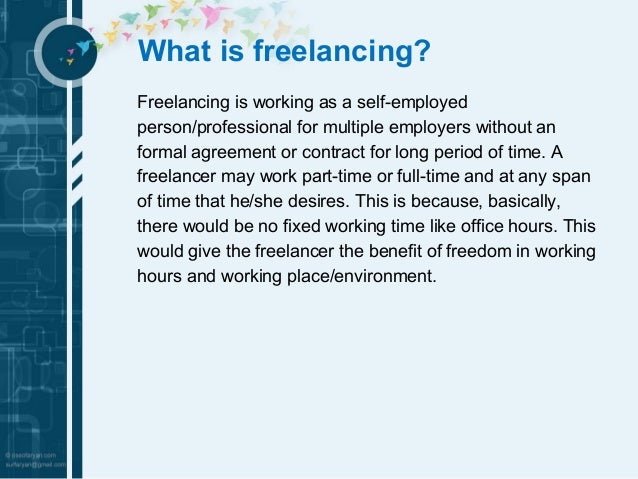 What, When and How about Freelancing
