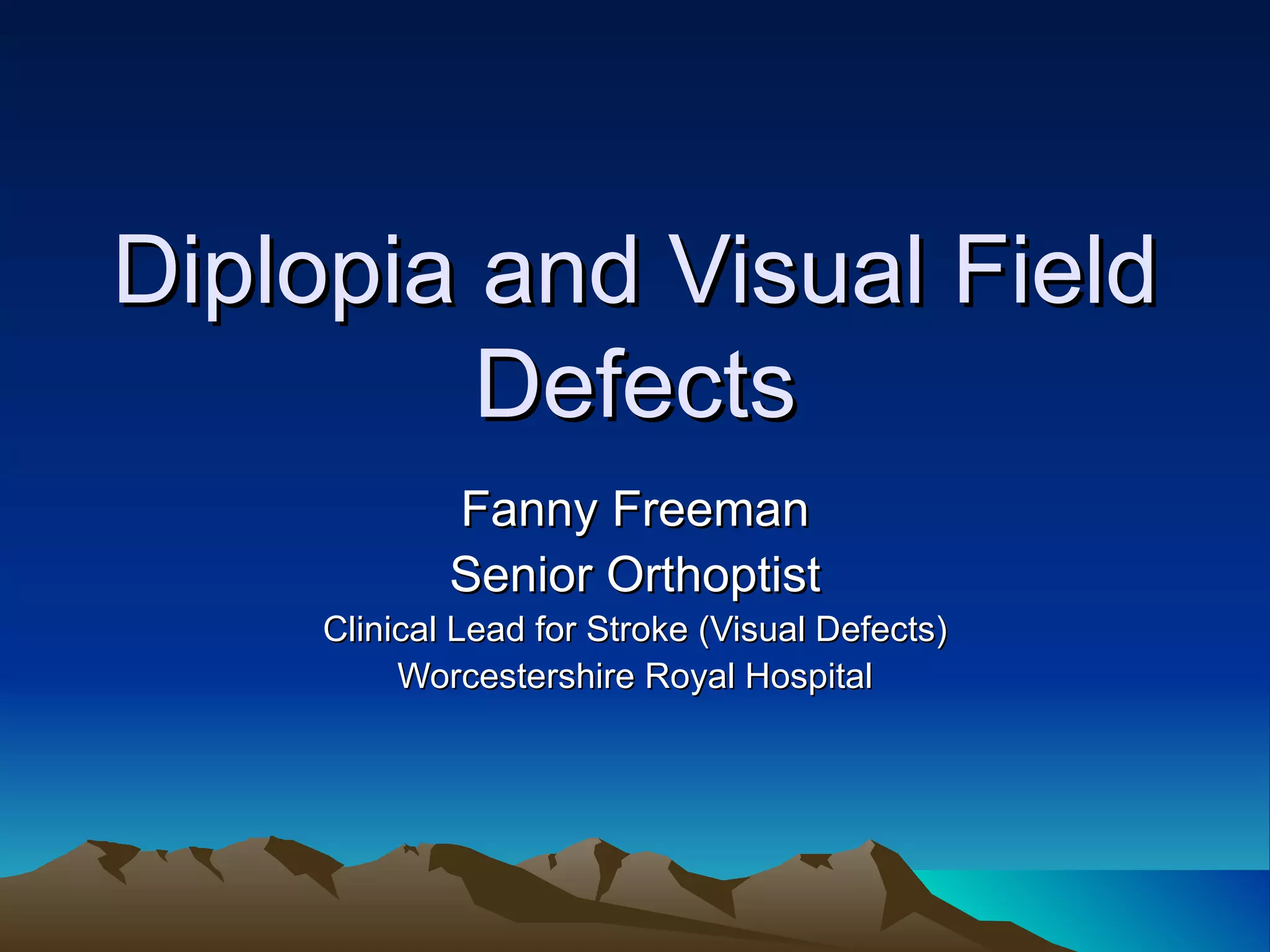 Freeman diplopia visual field defects | PPT