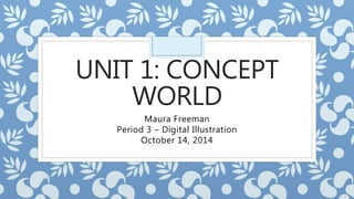 Freeman Unit 1(Digital Illustration) | PPTX