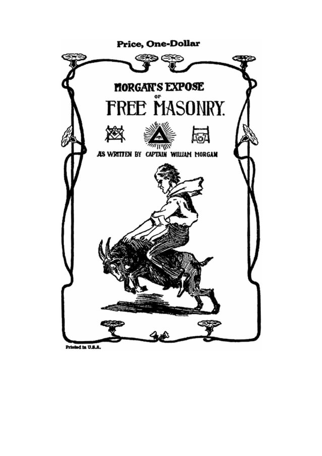 Freemasonry 249 the mysteries of freemasonry - capt. william morgan ...