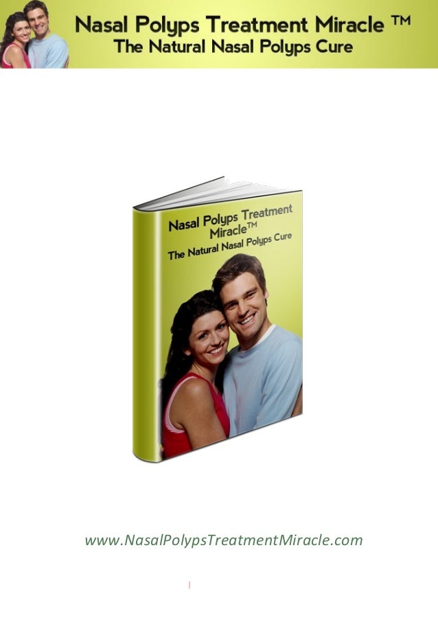 Nasal Polyps Treatment Miracle