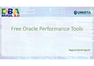 Free oracle performance tools | PDF | Databases | Computer Software and Applications