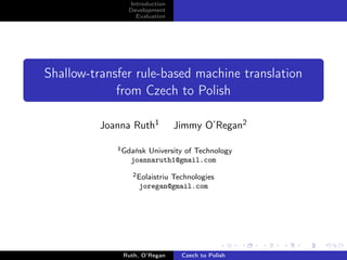 Shallow-transfer rule-based machine translation from Czech to Polish | PPT