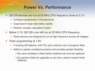 Low Power Flexis™ Series of QE Family MCUs | PPT