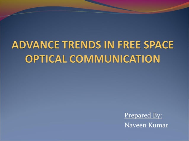 Free Space Optical Communication Ppt Computer Networking Computing
