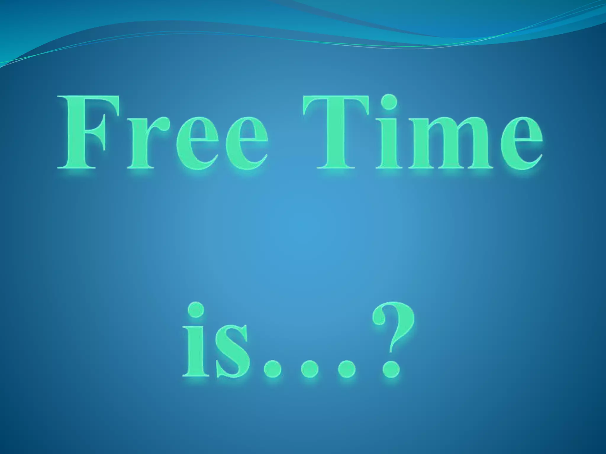 Free time | PPT