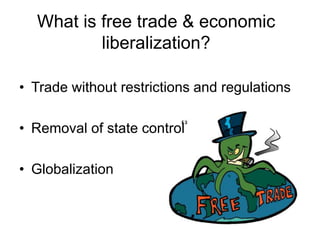 Free trade & economic liberalization with poverty pp | PPT