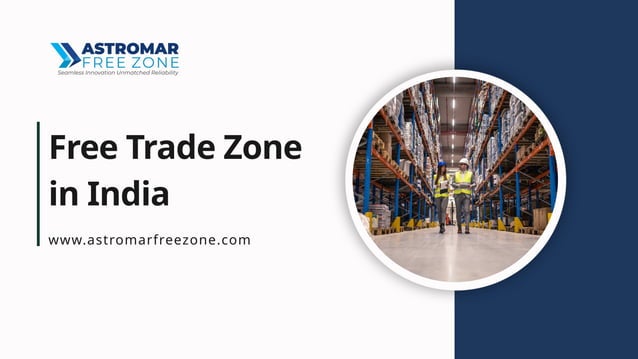 What is Free Trade Warehousing Zone in India | PPTX