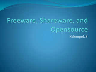 Freeware, Shareware, and Opensource | PPT