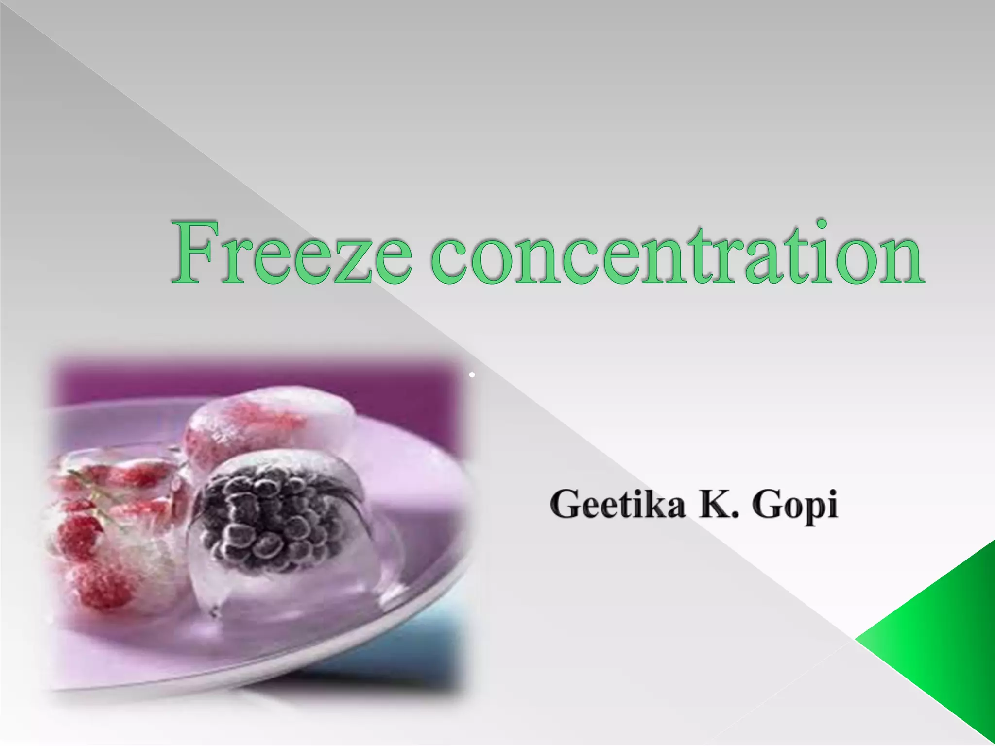 Freeze concentration | PPTX