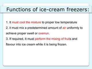 Ice-Cream Freezers : Types - Construction and working | PPTX