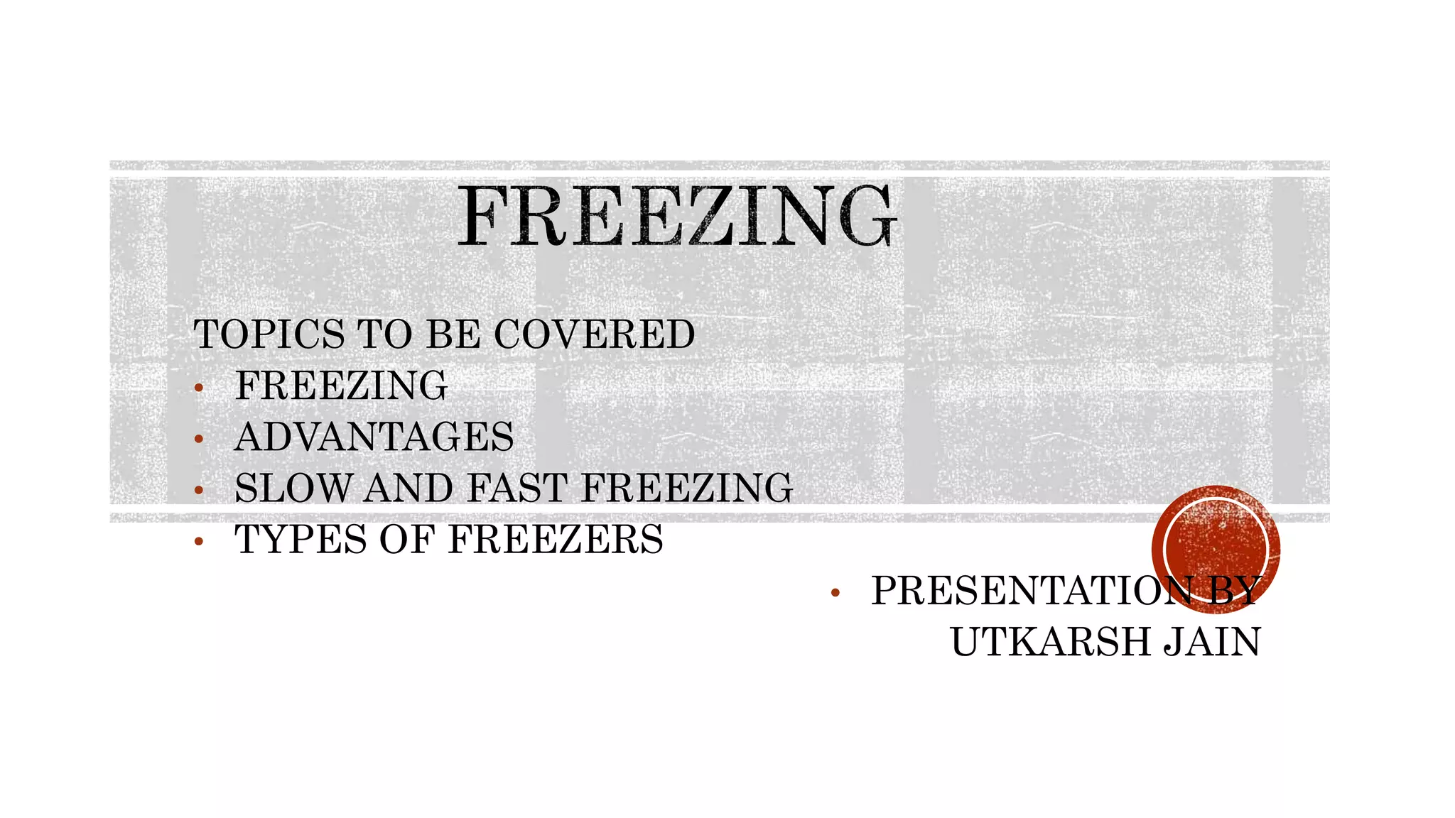 Freezing | PPTX