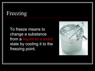 Freezing, melting, and evaporation | PPT